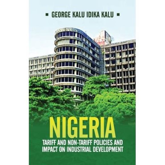 George Kalu Idika Kalu | Other | Nigeria Tariff And Nontariff Policies ...